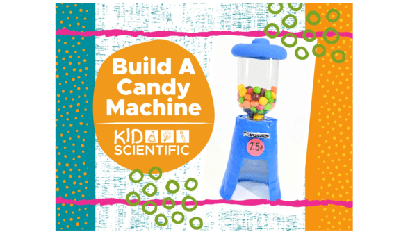 Build a Candy Machine (ages 5-12) - District 196 Community Education