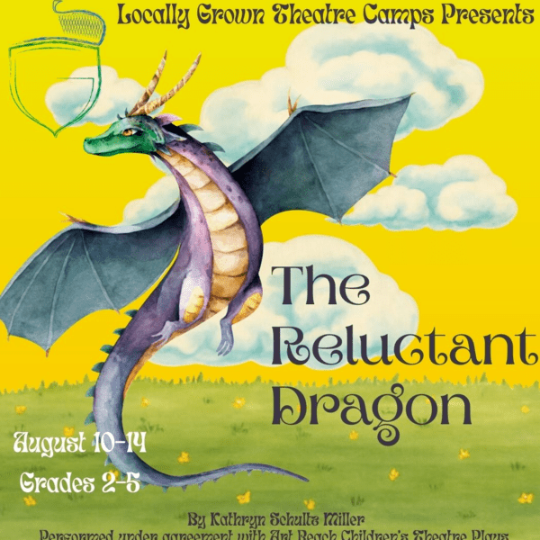 The Reluctant Dragon with Locally Grown Theatre - South Washington ...